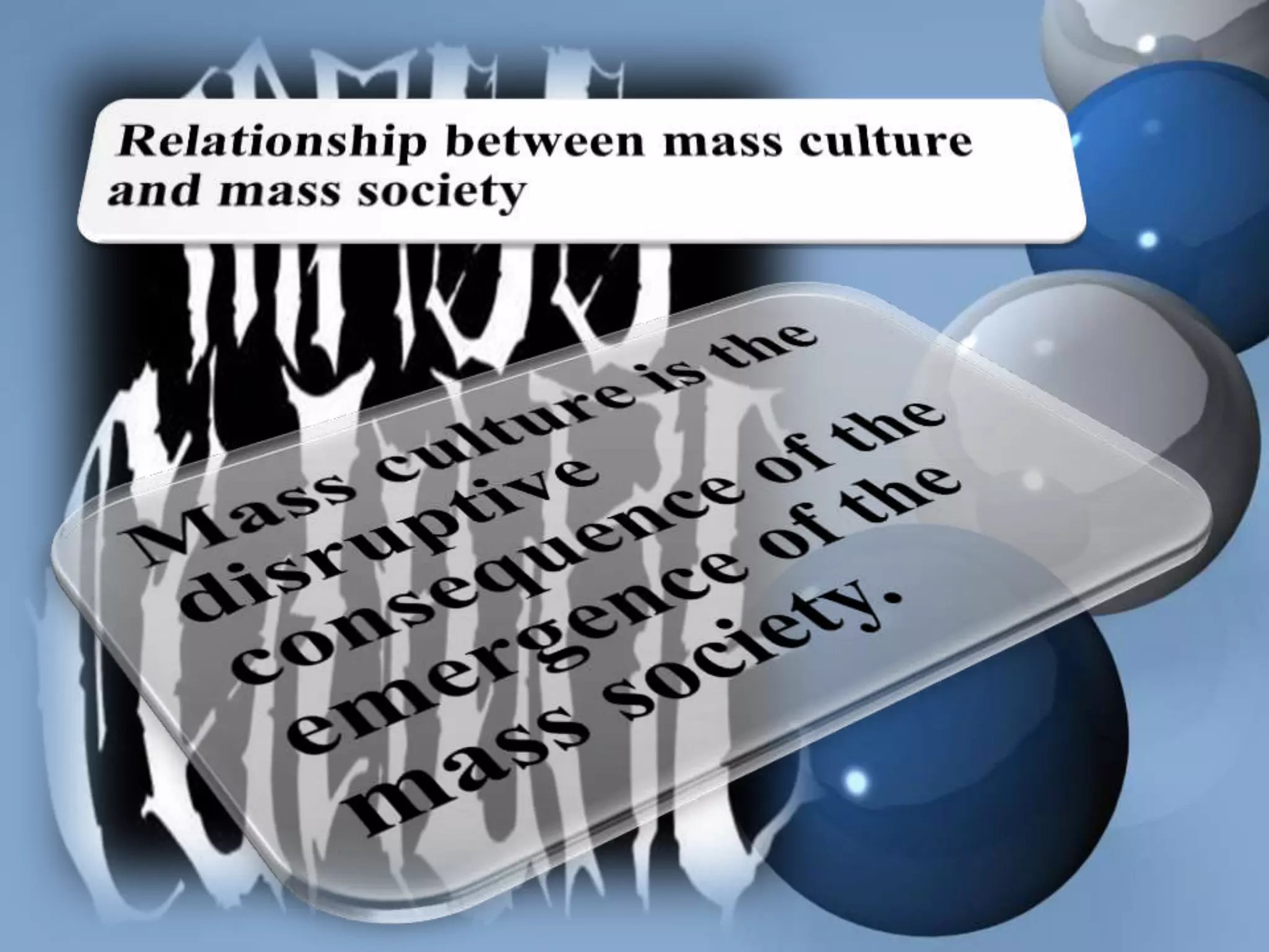 Mass culture & mass society | PPTX