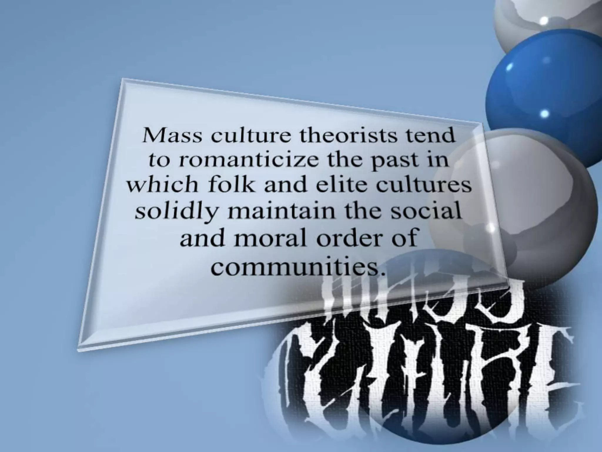 Mass culture & mass society | PPTX