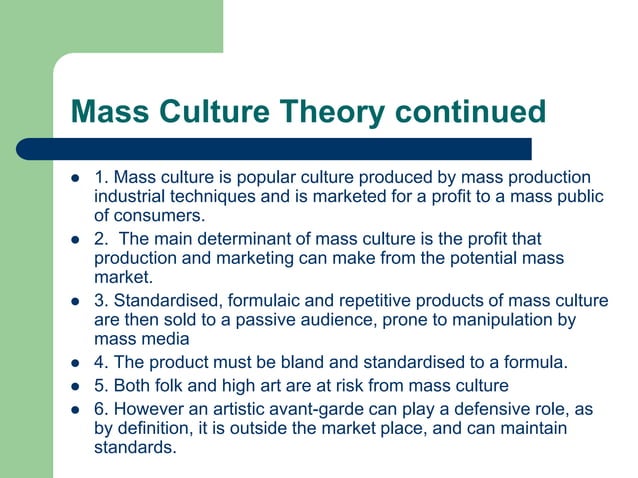 Mass culture theory 2013 | PPT