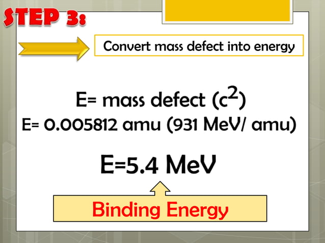 Mass defect and binding energy | PPTX | Chemistry | Science