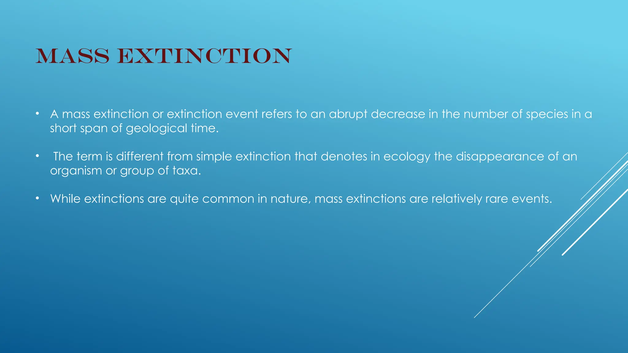 MASS EXTINCTION, the role in evolution, and the types of mass extinction | PPT