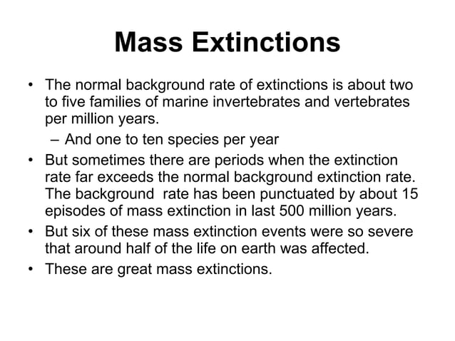 Mass extinctions | PPT | Environment | Science
