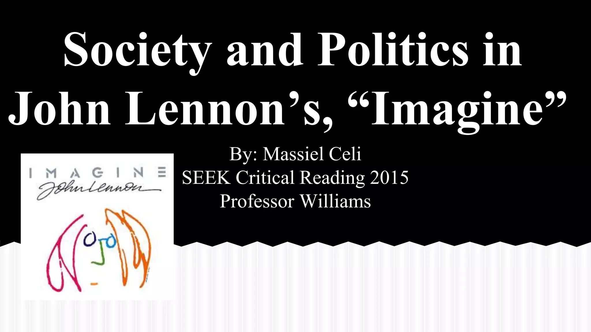 Society and Politics in John Lennon's, "Imagine" | PPTX