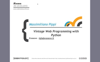 Vintage Web Programming with Python by Massimiliano Pippi | PDF | Programming Languages | Computing