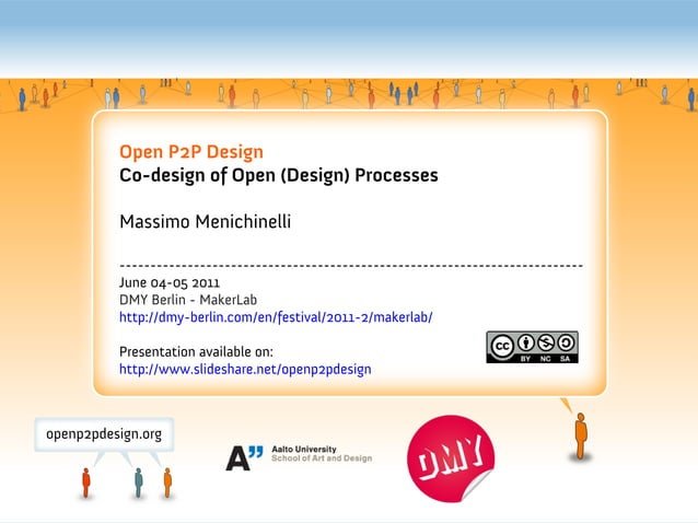Open P2P Design @ DMY Berlin 2011 - MakerLab | PPT