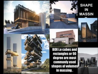 Massing of building by NAYANDEEP | PPTX