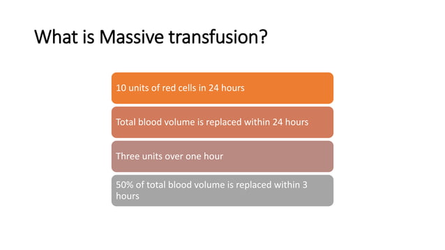 Massive-transfusion.pptx | Blood Disorders | Diseases and Conditions