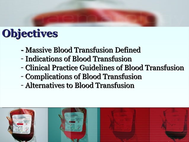 Massive Blood Transfusion | PPT | Blood Disorders | Diseases and Conditions