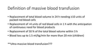 Massive blood transfusion | PPTX