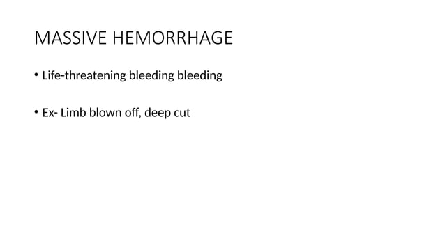 MASSIVE EXTERNAL HEMORRHAGE & Bleeding COntrolpptx | PPT