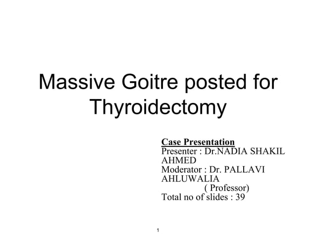 massive goitre.pptxbbbbbbbbbbbbbbbbbbbbbbb | PPT