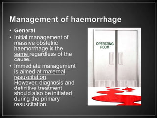 Massive obstetrical hemorrhage | PPTX
