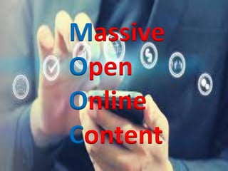 Massive Open Online Content & Wearable Technology | PPTX