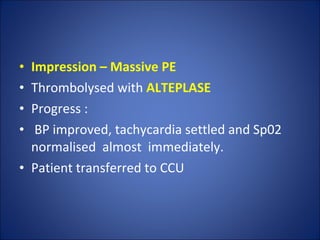Massive pulmonary embolism case presentation | PPT