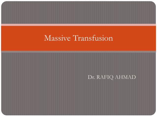 Massive transfusion | PPT