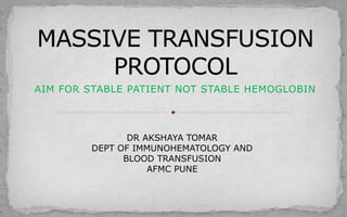 Massive transfusion protocol | PPTX