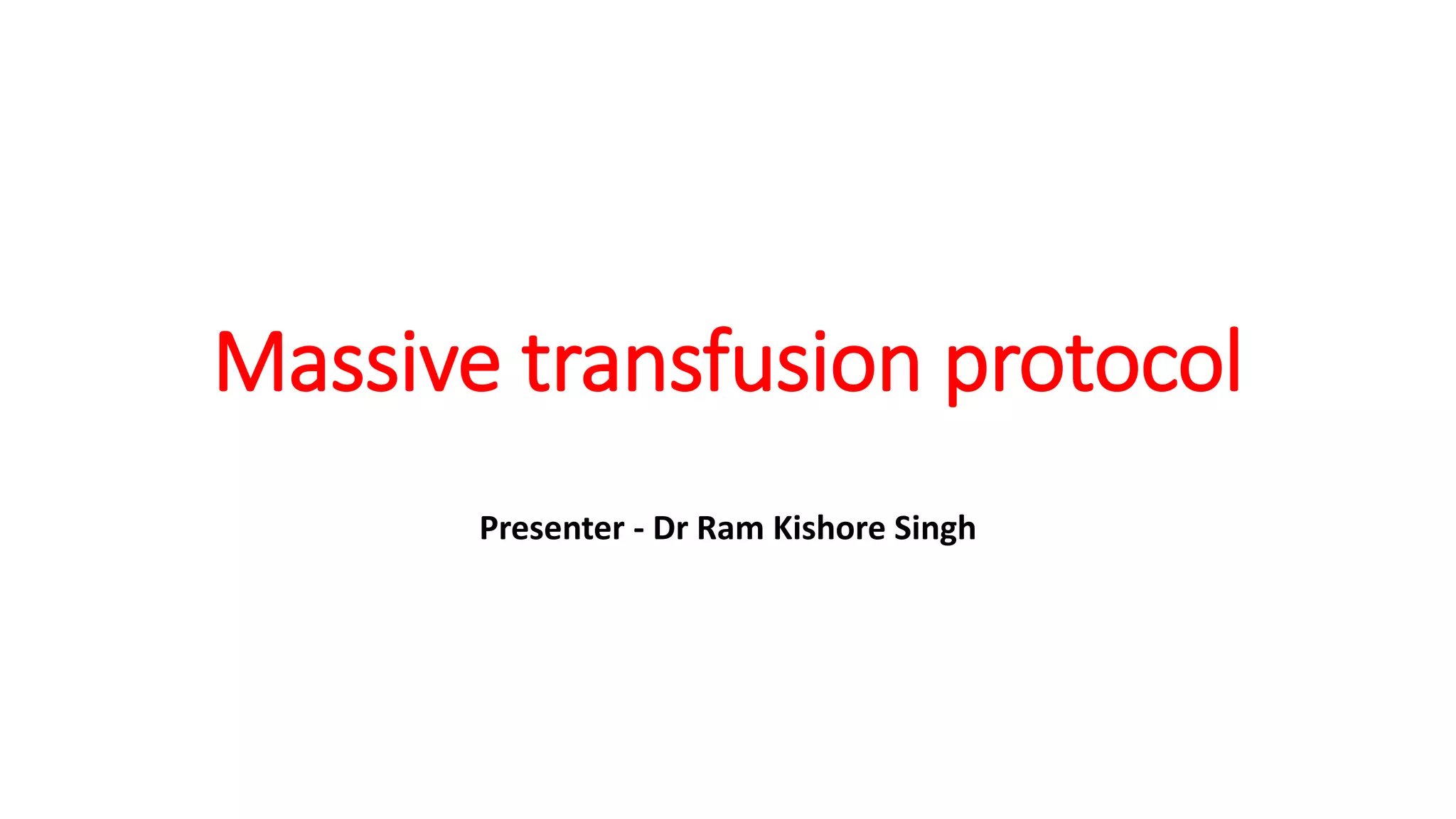 Massive transfusion protocol.pptx