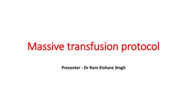 Massive transfusion protocol.pptx