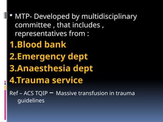 MASSIVE TRANSFUSION PROTOCOL.pptx blood transfusion | PPTX