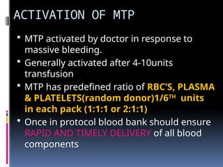 MASSIVE TRANSFUSION PROTOCOL.pptx blood transfusion | PPTX