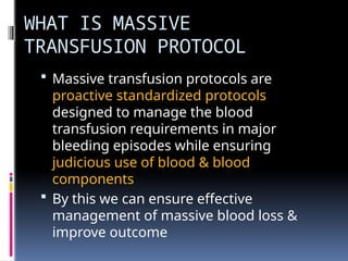 MASSIVE TRANSFUSION PROTOCOL.pptx blood transfusion | PPTX