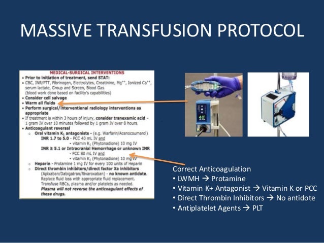 Massive Transfusion Protocol + Blood transfusions