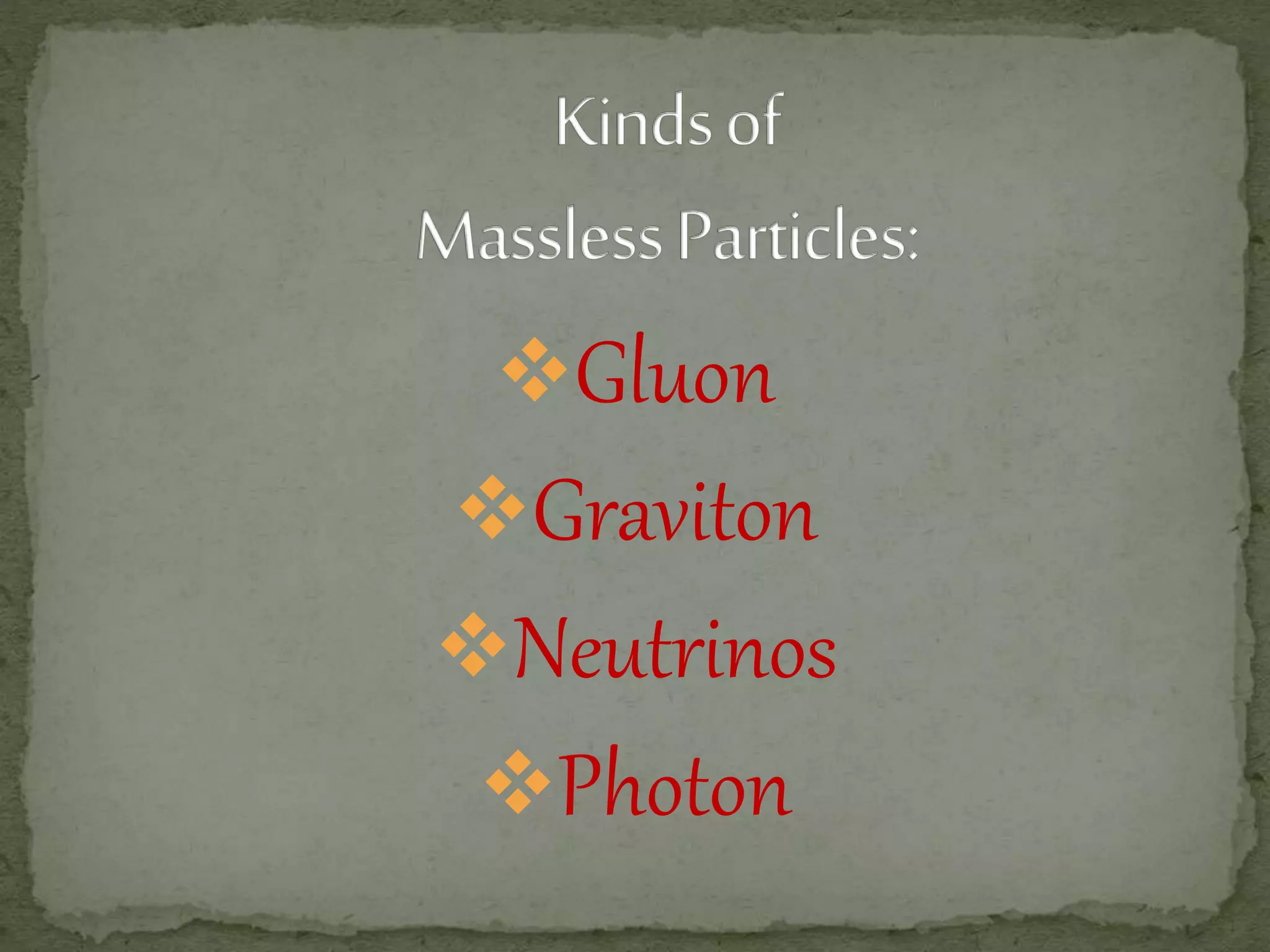 Massless particles | PPT