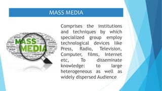 Mass media | PPTX | Education