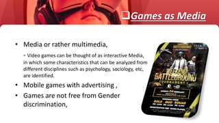 Games as a Mass Media Platform. | PPTX