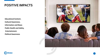 Impacts of Television on society ( Mass media ) | PPTX