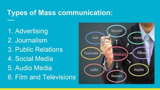 Mass, media and communication | PPTX