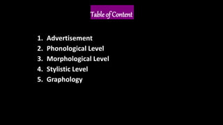 The Linguistic Study of Language in Advertisement | PPTX