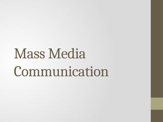 Mass Media Communication in Business Communication | PPT