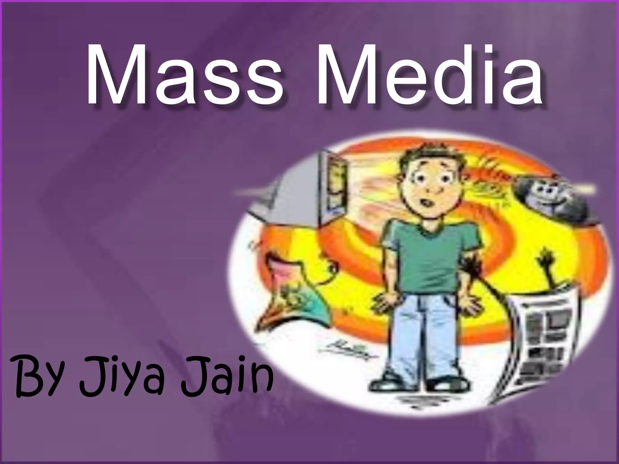 Mass media and its forms | PPTX