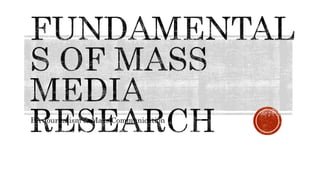 Mass media research | PPT