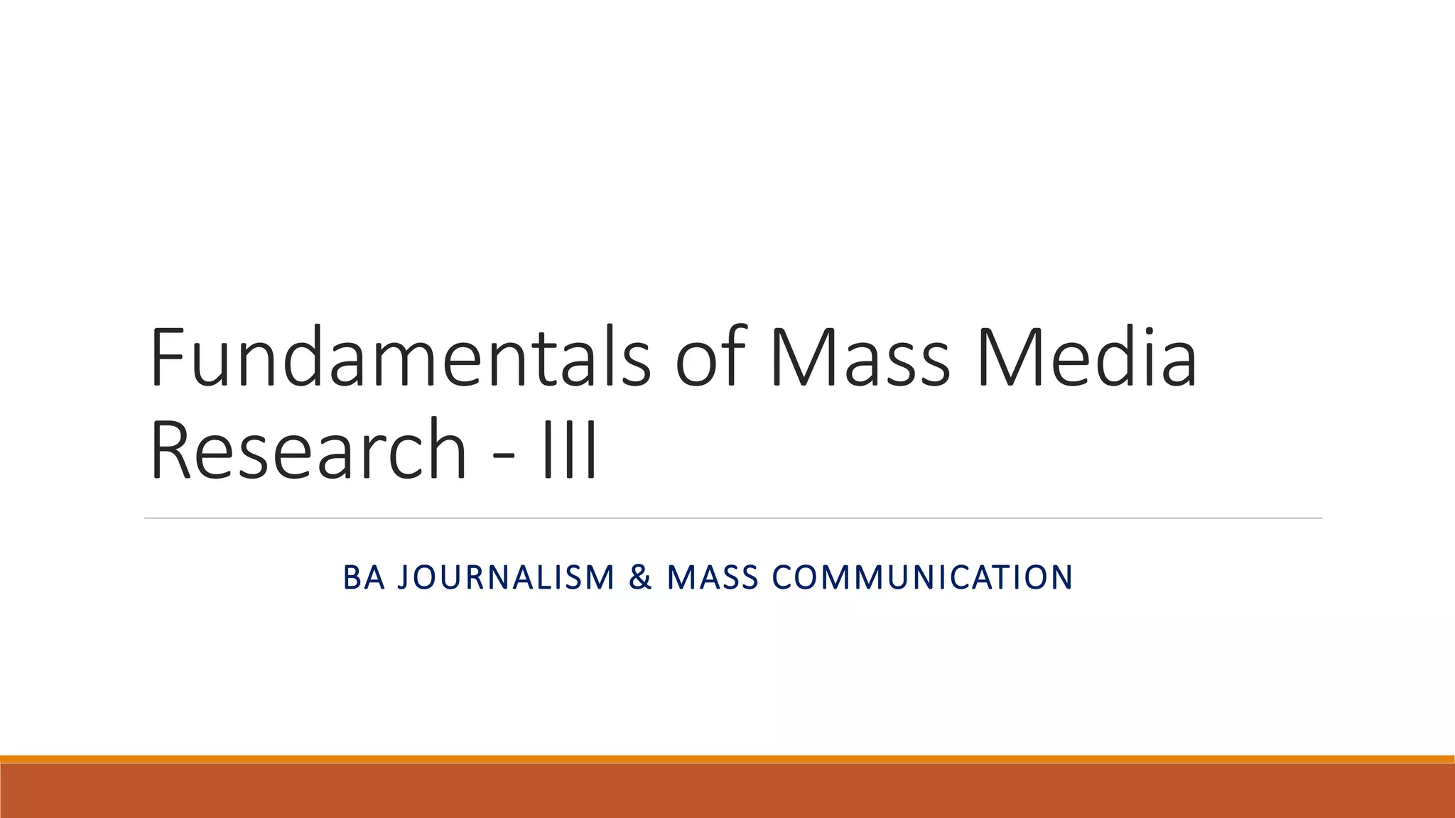 Mass media research unit 3 | PPTX