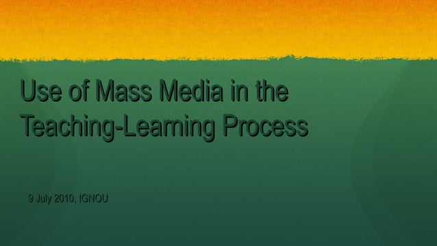 Mass media & teaching learning | PPT