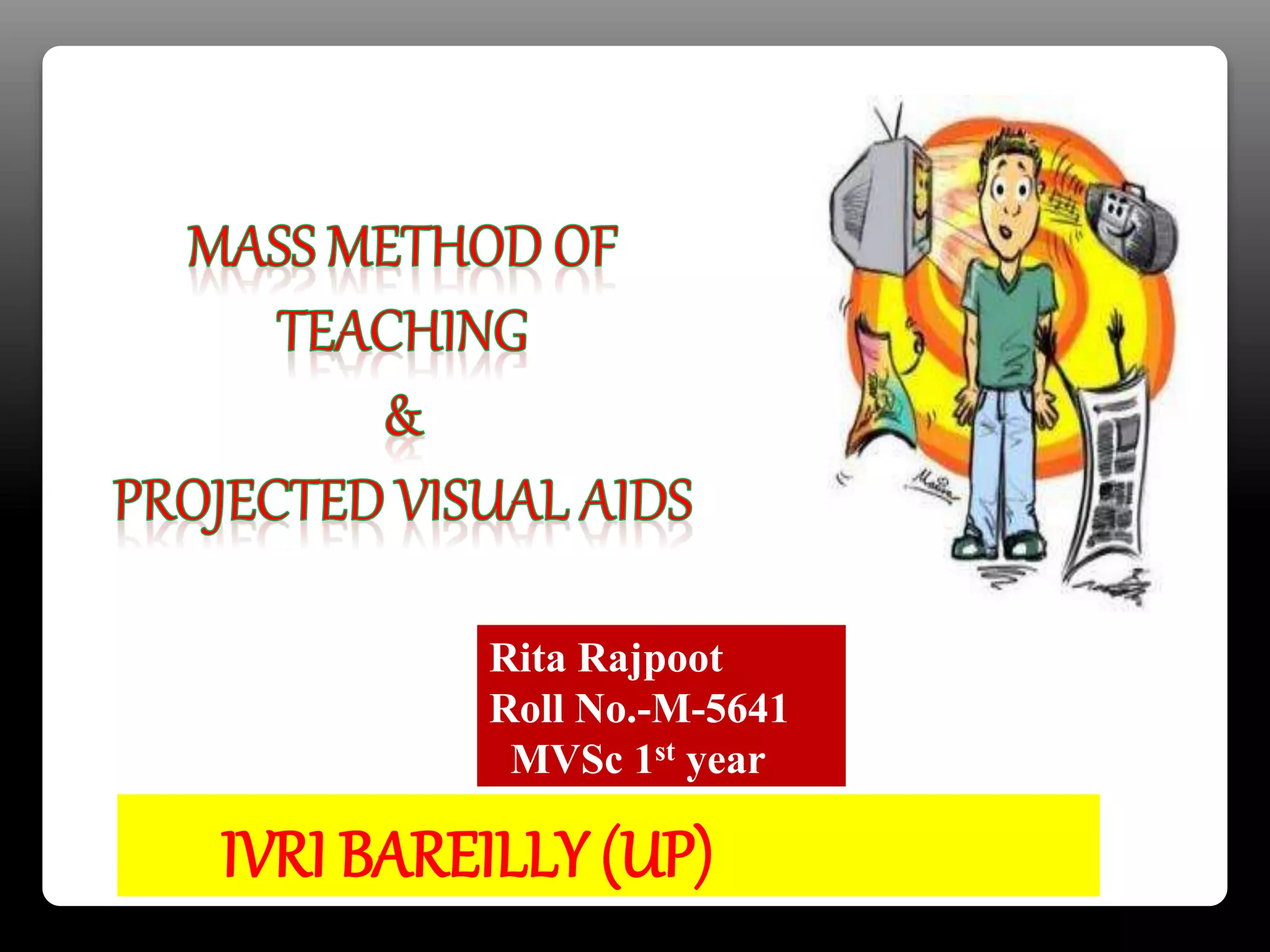 MASS METHOD & PROJECTED VISUAL AIDS | PPT