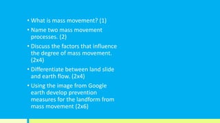 MASS MOVEMENT GRADE 11 GEOGRAPHY.pptx