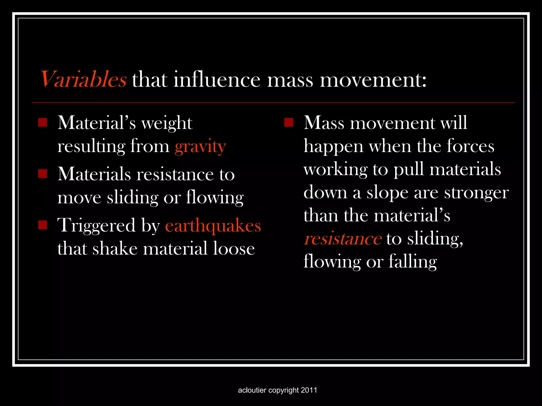 Mass movement , Wind & Glaciers | PPT | Free Download