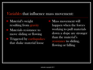 Mass movement , Wind & Glaciers | PPT