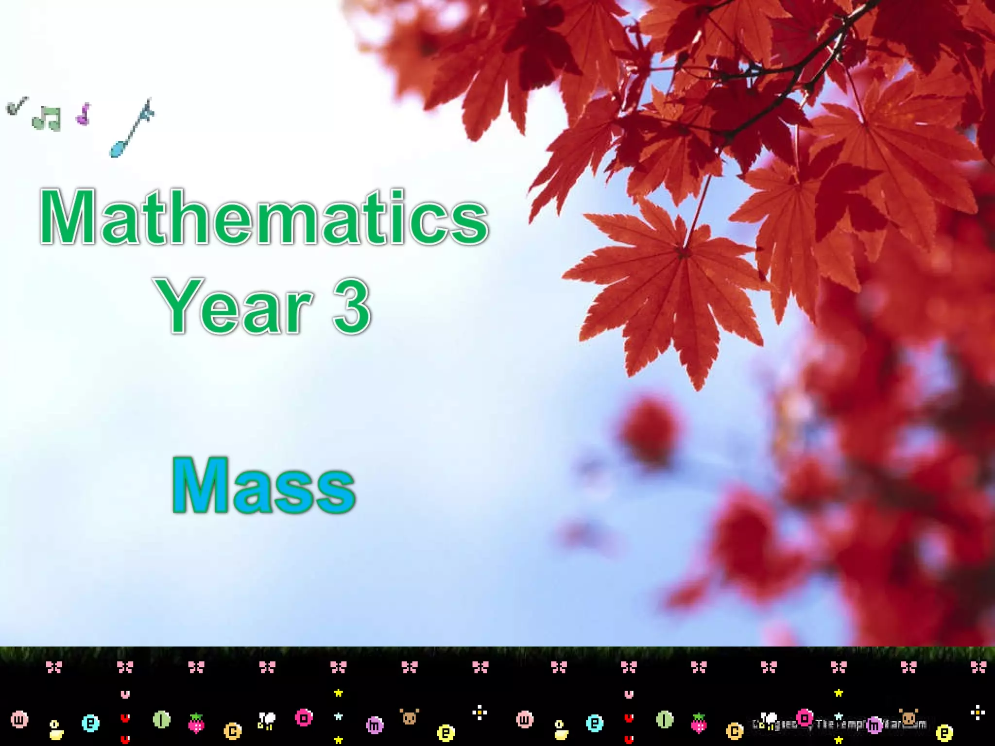 Mathematics Year 3_Mass | PPT