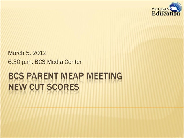 BCS MEAP Meeting ppt | PPT
