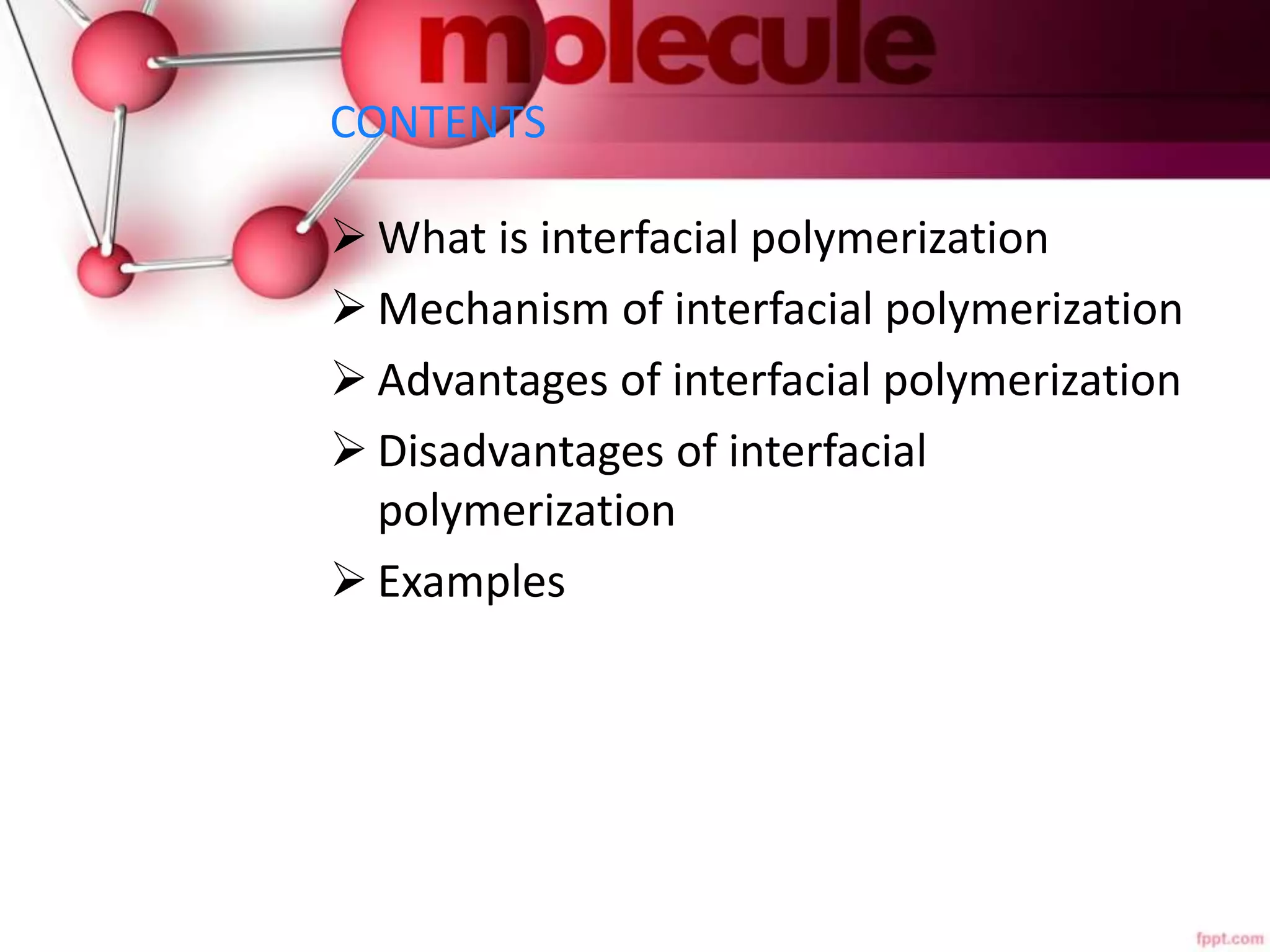 Mass polymerization & interfacial polymerization | PPTX