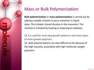 Mass polymerization & interfacial polymerization | PPTX