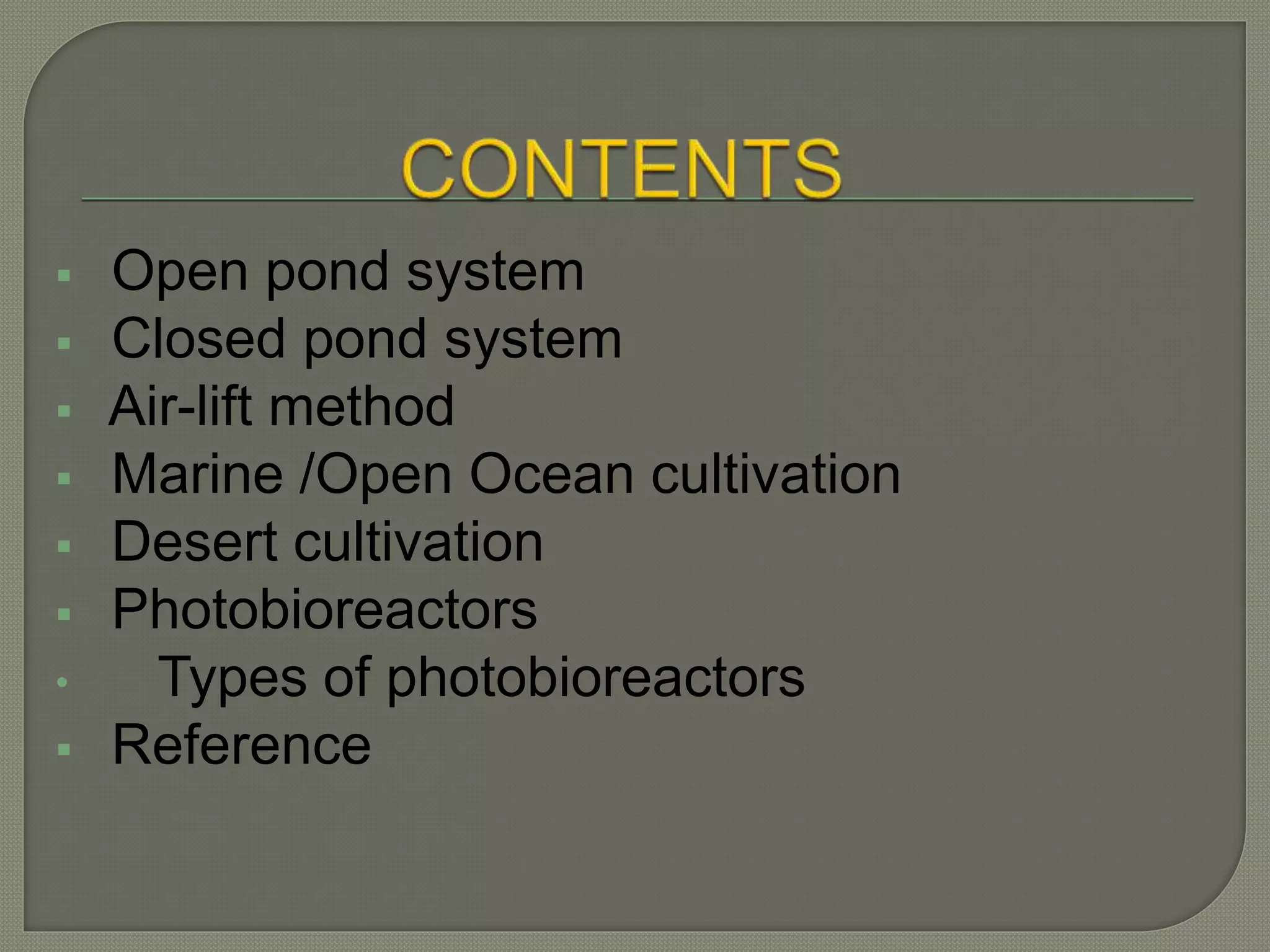 Mass production methods of algae for biofuel | PPTX