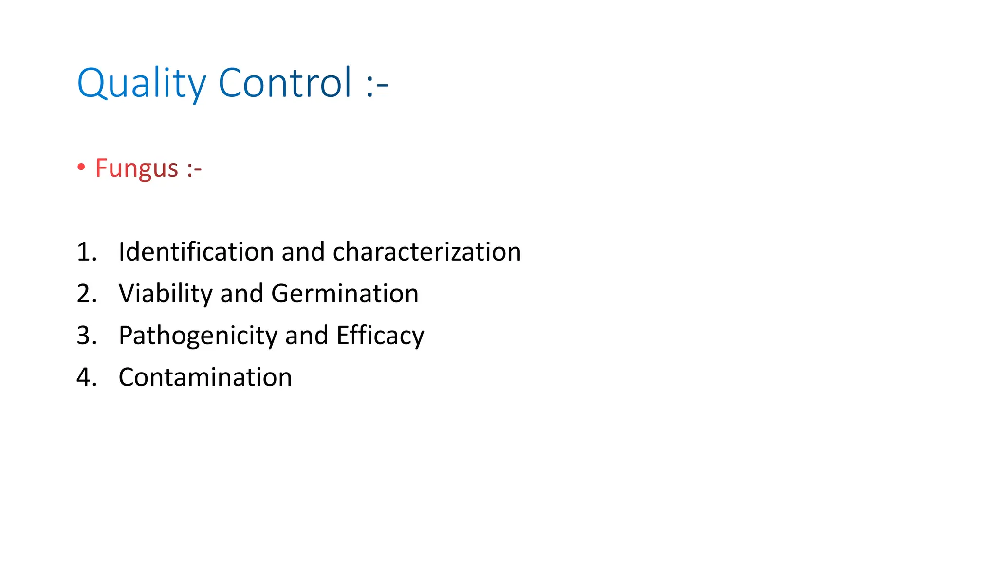 Mass Production of Fungus and Bacteria and their Quality Control.pptx