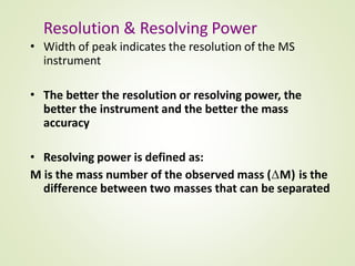 Mass specctroscopy and interpretation | PPTX