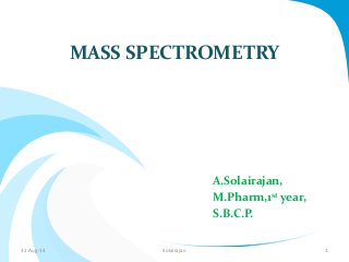 Mass spectrometry | PPT