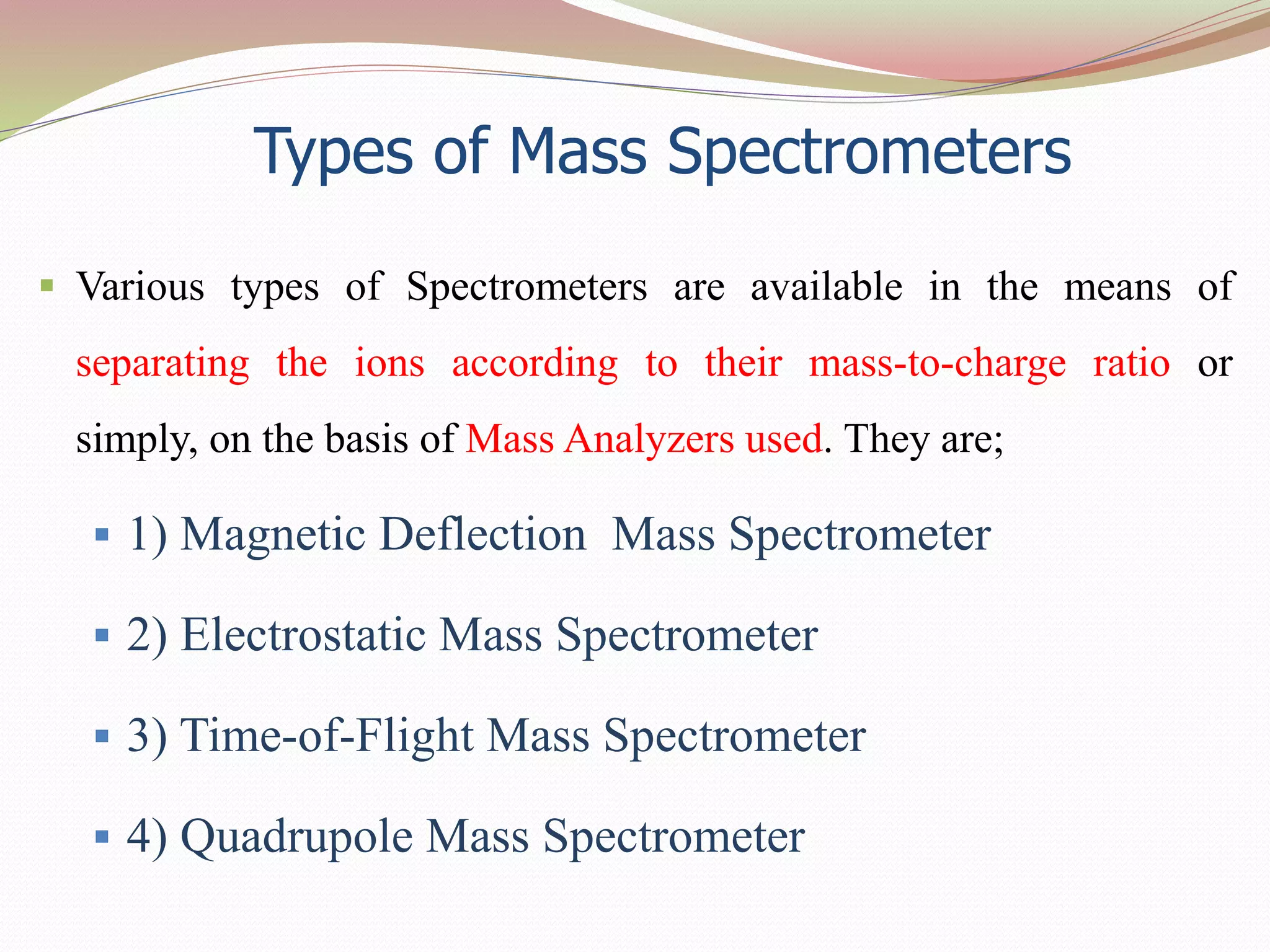 Mass spectrometry | PPTX